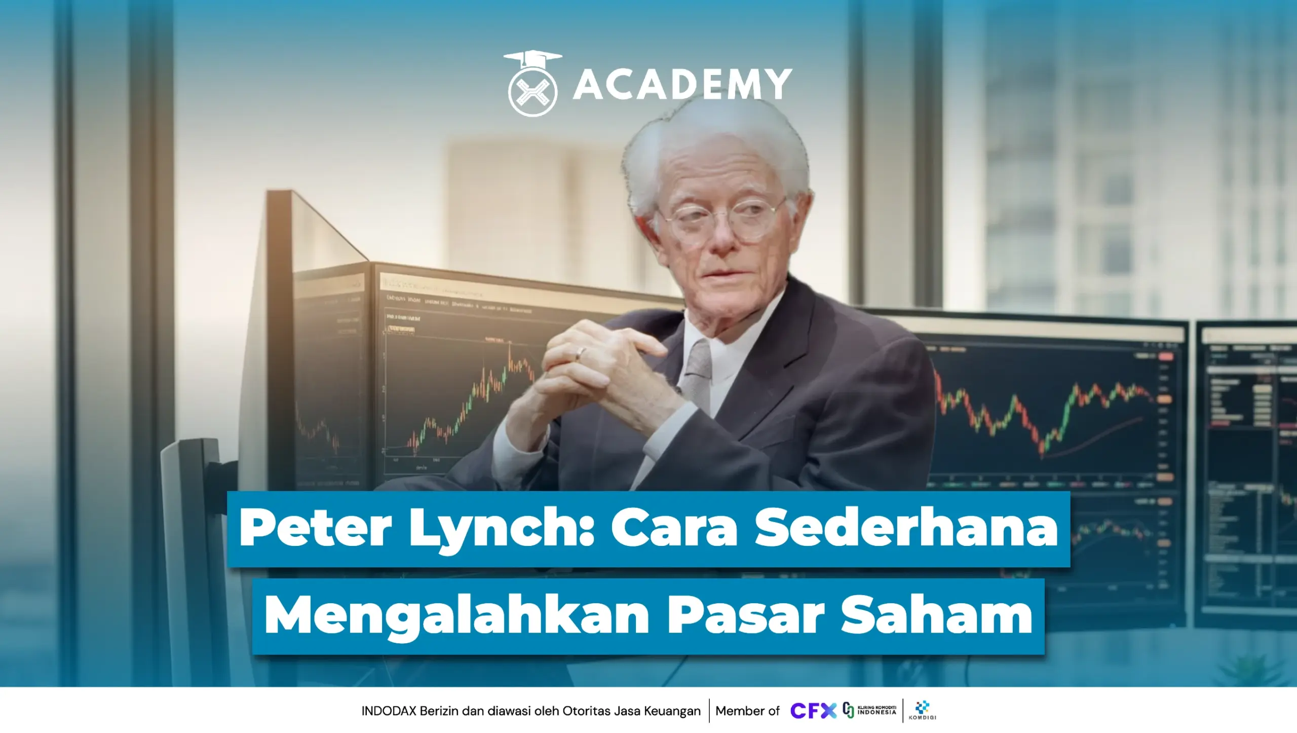 Peter Lynch: Strategi Investasi Sederhana tapi Efektif